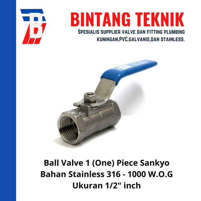 Jual BALL VALVE 1 (ONE) PIECE 1/2" INCH STAINLESS 316 SANKYO | Shopee Indonesia