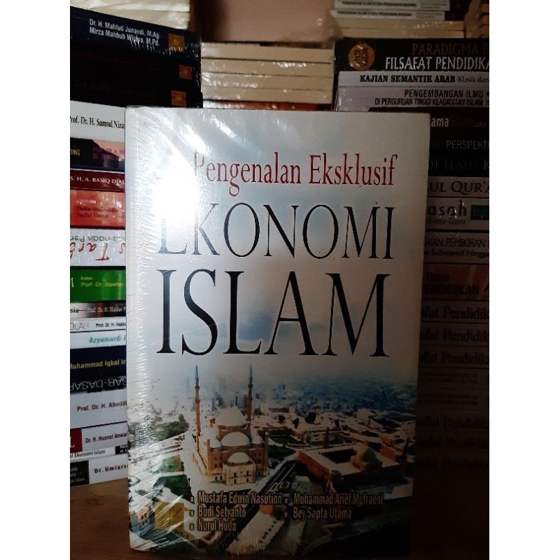 Jual Pengenalan Eksklusif Ekonomi Islam Mustafa Edwin Nasution Budi Setyanto Nurul Huda