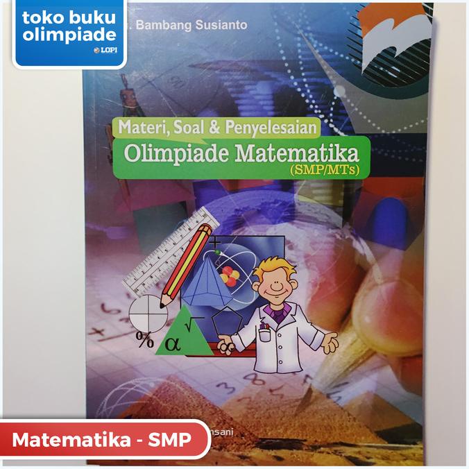 Jual Materi, Soal & Penyelesaian Olimpiade Matematika (SMP) | Shopee Indonesia