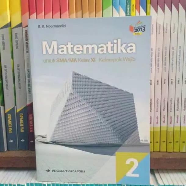 Jual Buku Matematika Kelas 2 / XI 11 Sma Wajib K13N Erlangga | Shopee Indonesia
