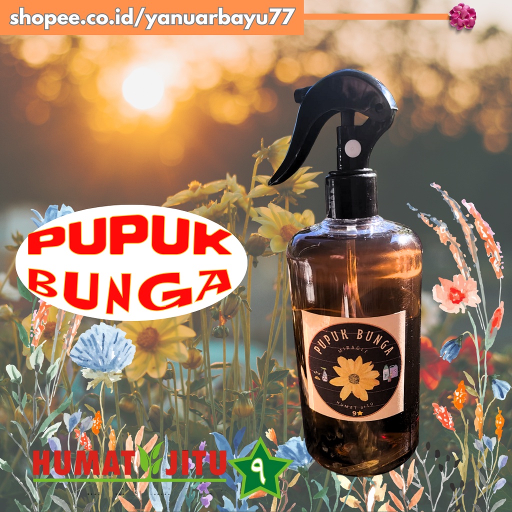 Jual Pupuk Cair Organik Khusus Bunga "Humat Jitu" Siap Pakai Tinggal ...