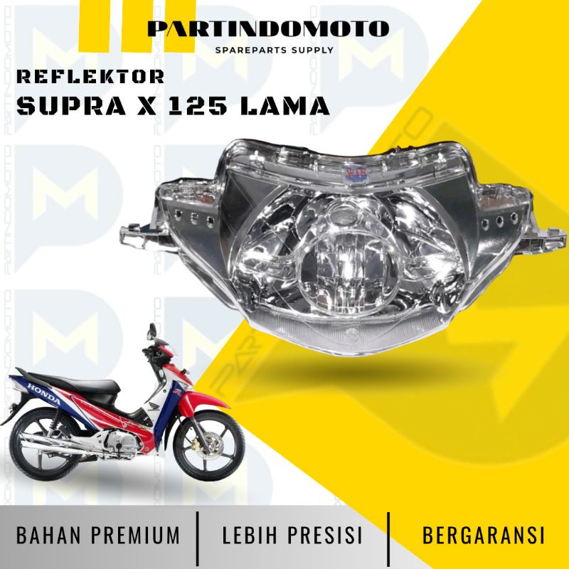 Jual Headlamp Reflektor Lampu Depan Supra X 125 Lama Old 2004 2005 2006 ...