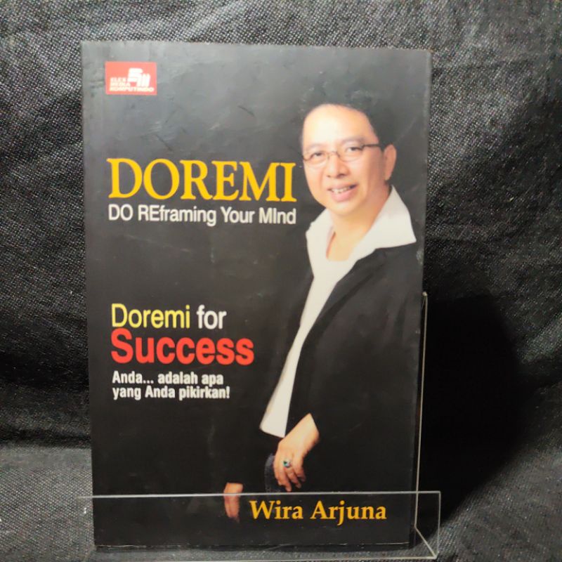Jual Buku DOREMI Do Reframing Your Mind, Wira Arjuna, Elex Media Komputindo. | Shopee Indonesia