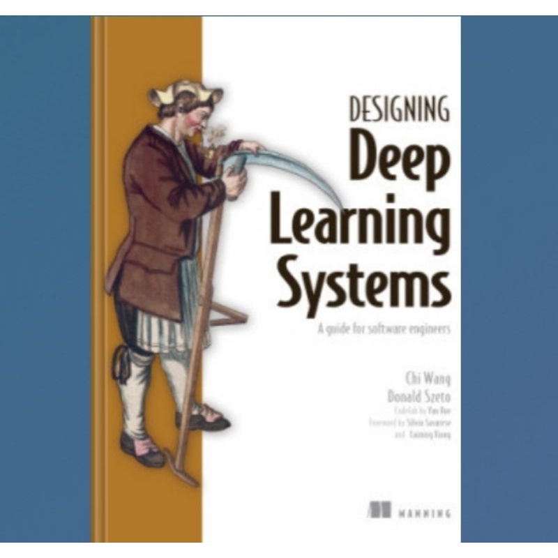 Jual Buku Designing Deep Learning Systems (MEAP V08) | Shopee Indonesia