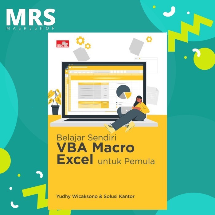 Jual Buku Belajar Sendiri Vba Macro Excel Untuk Pemula -18f | Shopee Indonesia