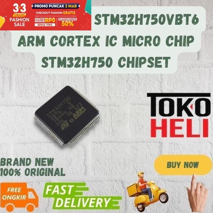 Jual STM32 H750 STM32H750VBT6 ARM CORTEX IC MICRO CHIP STM32H750 CHIPSET 2002T | Shopee Indonesia