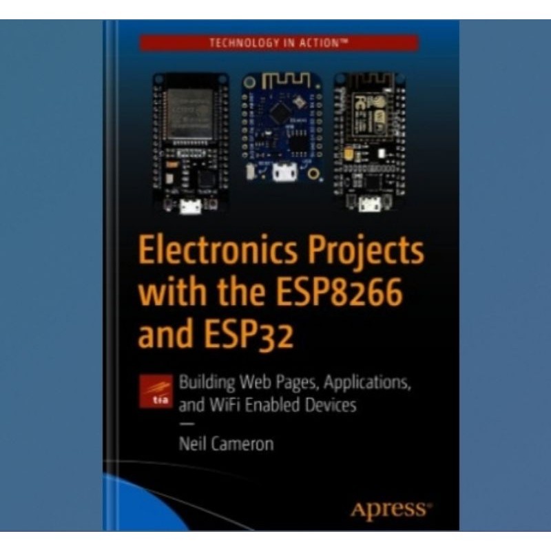 Jual Buku Electronics Projects With The Esp8266 And Esp32 Building Web Pages Applications And 