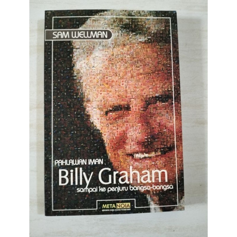 Jual Pahlawan Iman : Billy Graham Sampai Ke Penjuru Bangsa-Bangsa - Sam ...