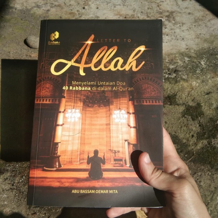 Jual HOT PROMO A LETTER TO ALLAH - MENYELAMI UNTAIAN DOA 40 RABBANA ABU ...