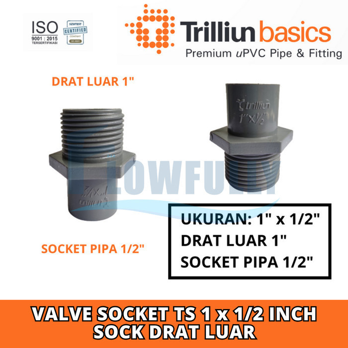 Jual VALVE SOCKET TS 1 x 1/2 INCH TRILLIUN PVC SOCK SOK DRAT LUAR SDL ...