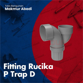 Jual Fitting Pipa PVC Rucika P-Trap D 1 1/2" Inch 2" Inch 3" Inch P ...