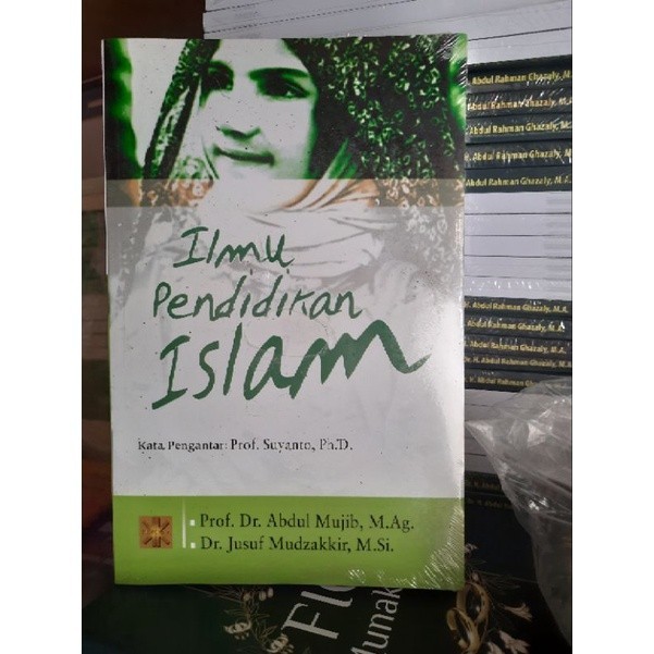 Jual Ilmu Pendidikan Islam ABDUL MUJIB #PRENADA #KENCANA | Shopee Indonesia