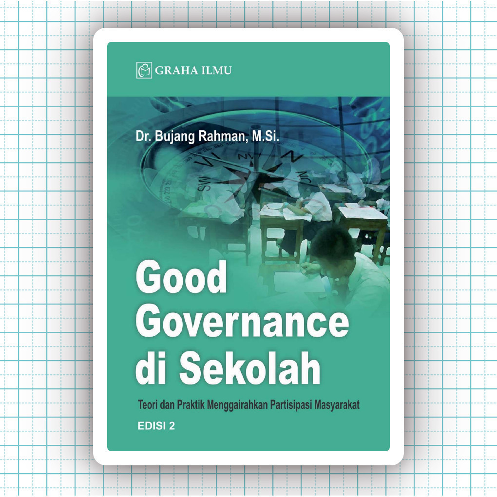 Jual Buku Good Governance Di Sekolah Edisi 2 - Dr Bujang Rahman MSi | Shopee Indonesia