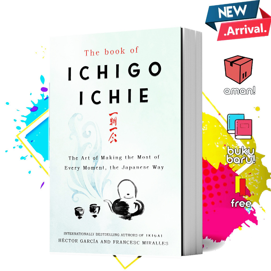 Jual The Book of Ichigo Ichie by Hector Garcia (English) | Shopee Indonesia