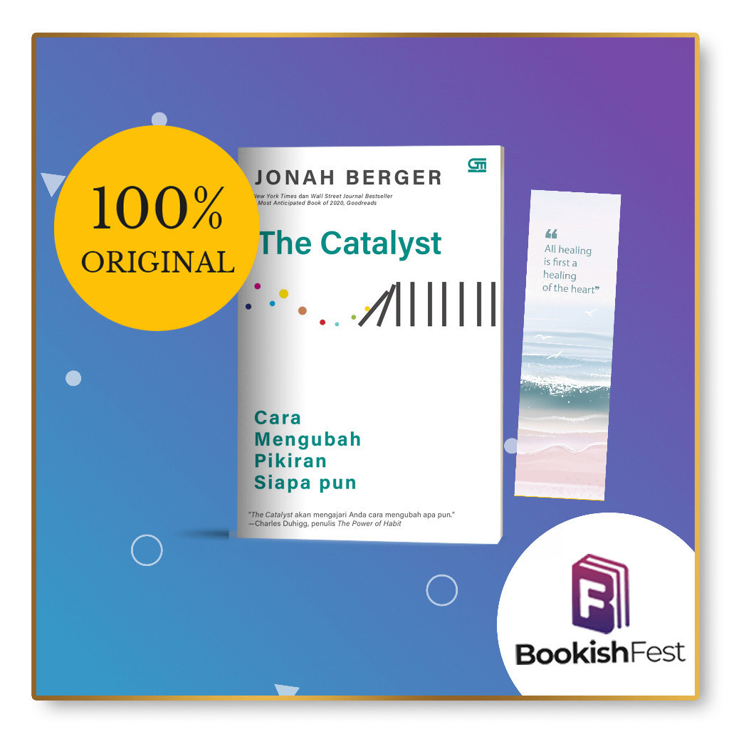 Jual The Catalyst: Cara Mengubah Pikiran Siapa Pun by Jonah Berger ...