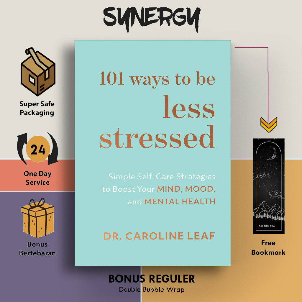 Jual 101 Ways To Be Less Stressed by Dr. Caroline Leaf (English ...