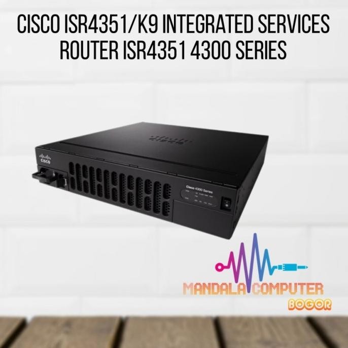 Jual Cisco ISR4351 /K9 Integrated Services Router ISR 4351 4300 Series ...