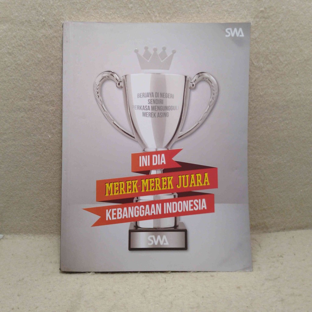 Jual Buku Ini Dia Merek Merek Juara Kebanggaan Indonesia - Pt Swasembada Media Bisnis | Shopee ...