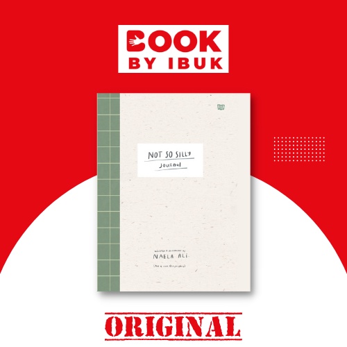 Jual Buku Not So Silly Journal, Buku Jurnal Naela Ali, [KPG] | Shopee ...