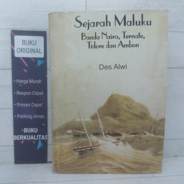 Jual Sejarah Maluku Banda Naira Ternate Tidore Dan Ambon Des Alwi Buku ...