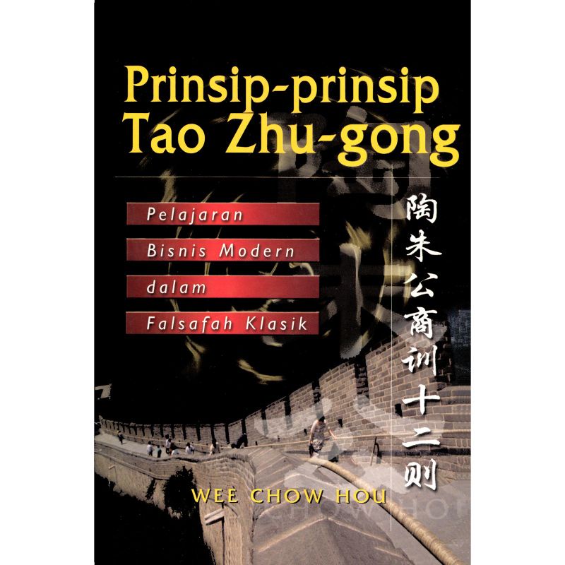Jual Prinsip Prinsip Tao Zhu Gong, Pelajaran bisnis modern dalam falsafah klasik | Shopee Indonesia