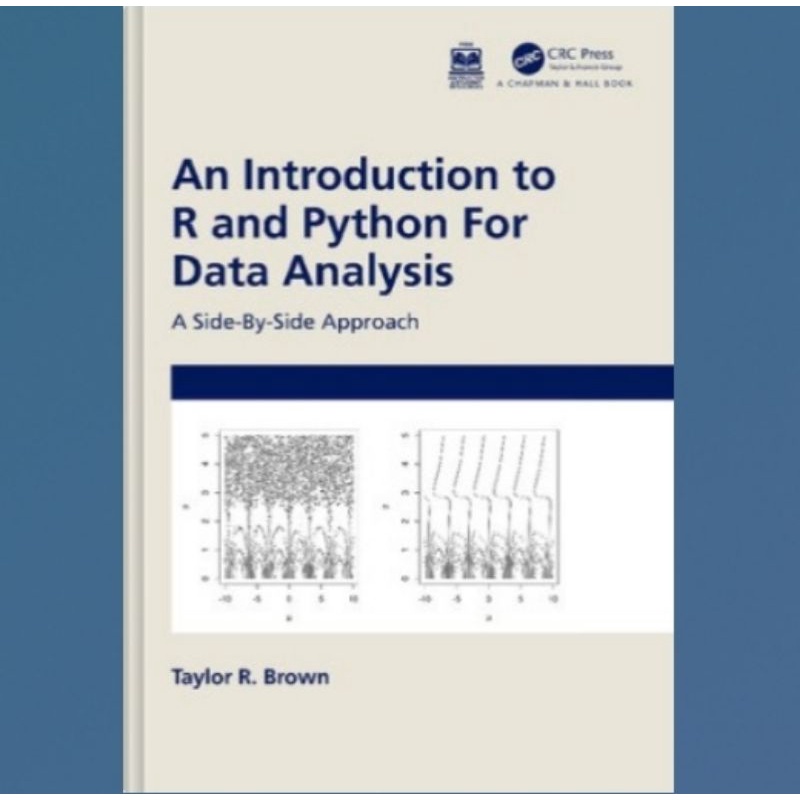Jual Buku An Introduction to R and Python for Data Analysis: A Side-By ...