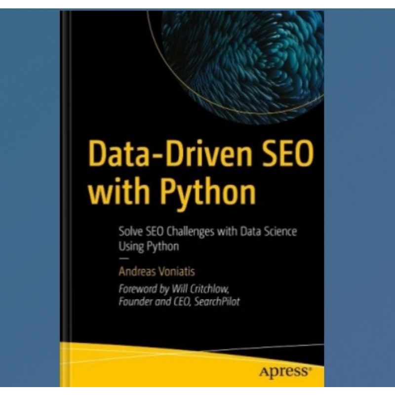 Jual Buku Data Driven Seo With Python Solve Seo Challenges With Data Science Using Python