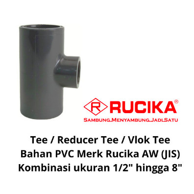Jual REDUCER TEE PVC RUCIKA AW 3/4 X 1/2 INCH / VLOK TEE PVC RUCIKA AW ...