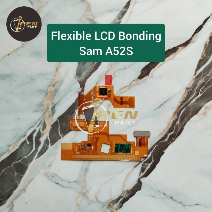 Jual Flexible LCD Sam A52S Org Fleksibel Bonding Flexibel Layar ...