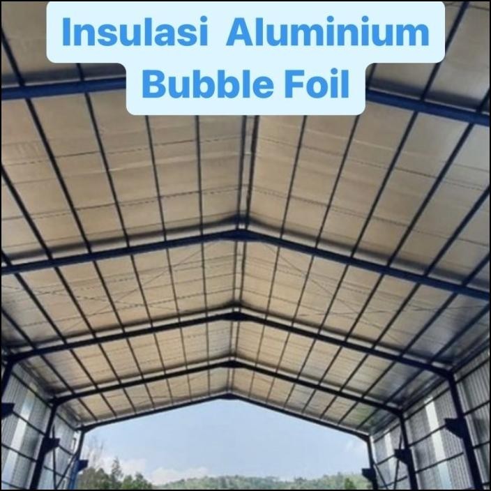 Jual Aluminium Foil Bubble Double Peredam Panas Insulasi Atap Roll ...