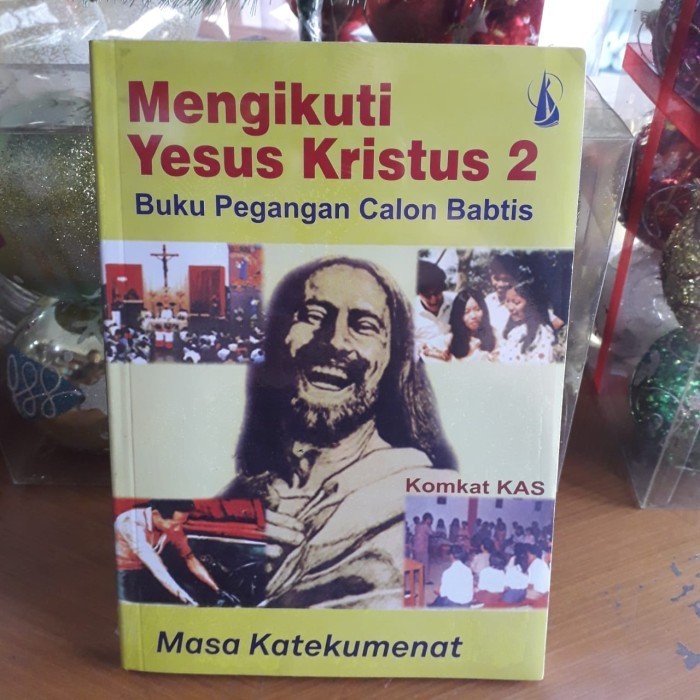 Jual Boom Mengikuti Yesus Kristus Jilid 2 - Buku Pegangan Calon Baptis ...