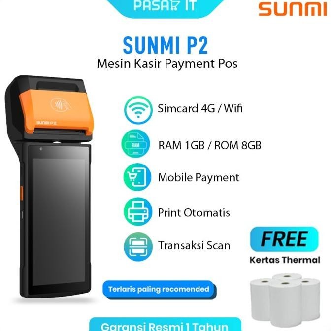 Jual Mesin Kasir Portable Android SUNMI P2 4G LTE Payment Pos Scan Barcode AM99 | Shopee Indonesia