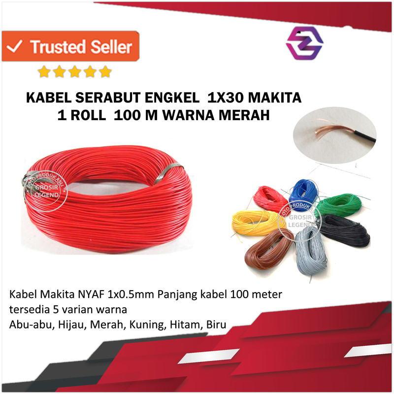 Jual KABEL SERABUT CABLE ENGKEL 1X30 MAKITA 1 ROLL 100 M - MERAH ...