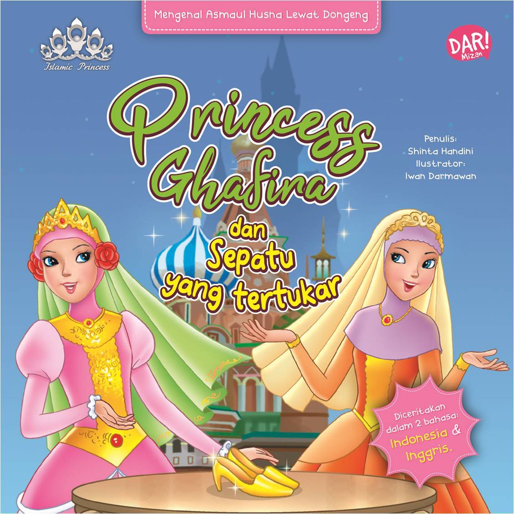 Jual Little Islamic Princess : Princess Ghafira & Sepatu Yang Tertukar ...