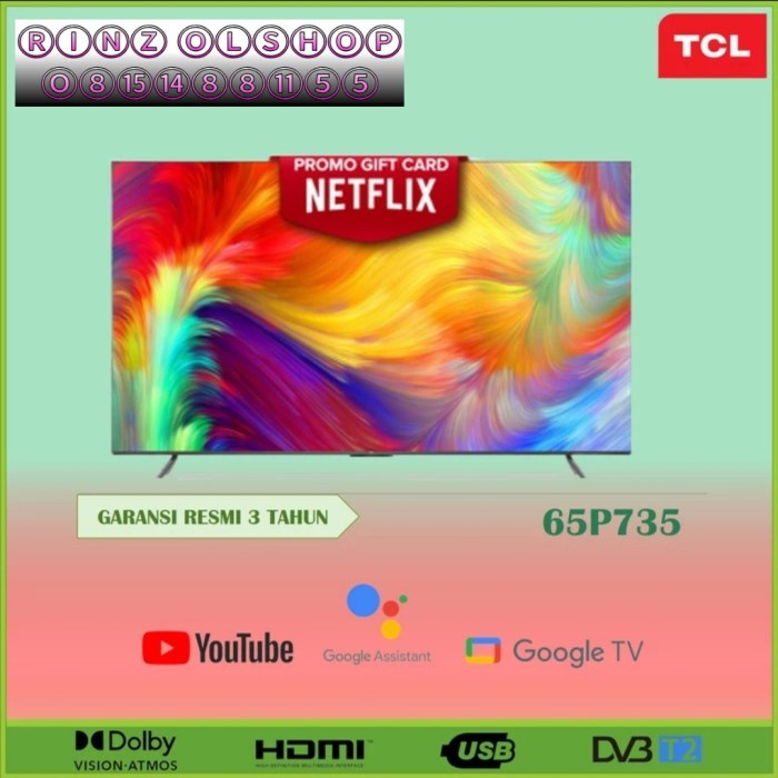 Jual Led Tv Tcl 65P735 Smart Android 11 Google Tv Uhd 4K Dolby Atmos ...