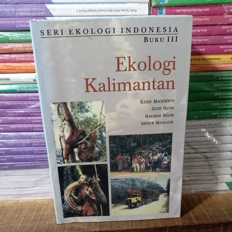Jual Buku Original SERI EKOLOGI INDONESIA BUKU III Ekologi Kalimantan Pengendalian Jakarta ...