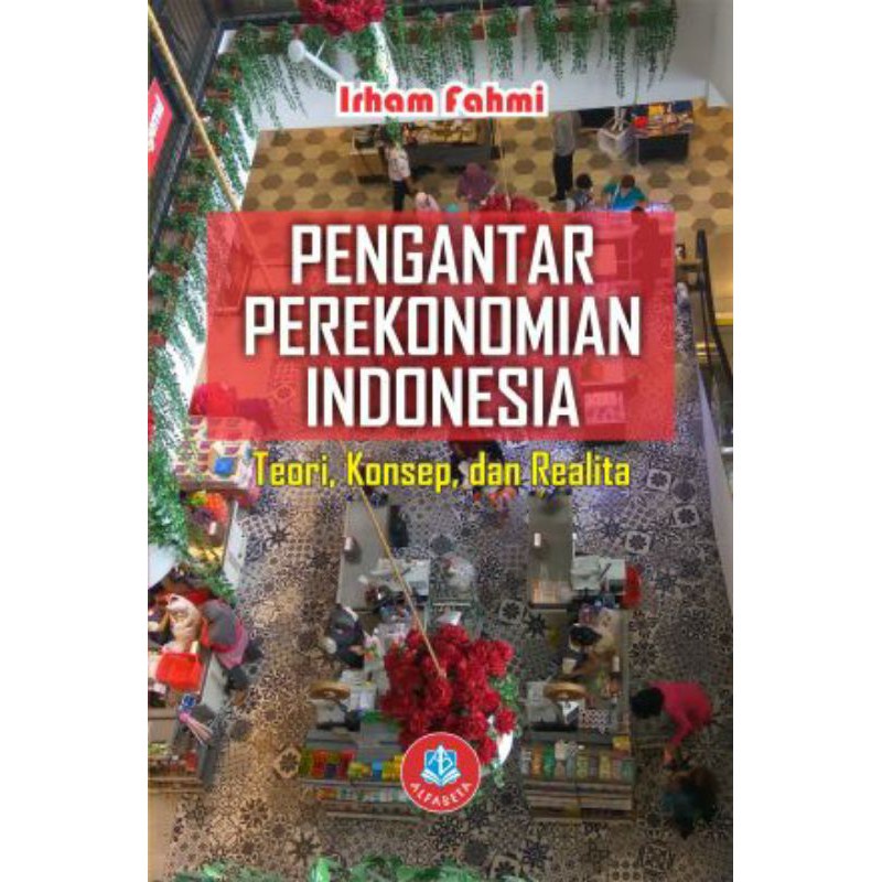 Jual Buku PENGANTAR PEREKONOMIAN INDONESIA By Irham Fahmi | Shopee Indonesia