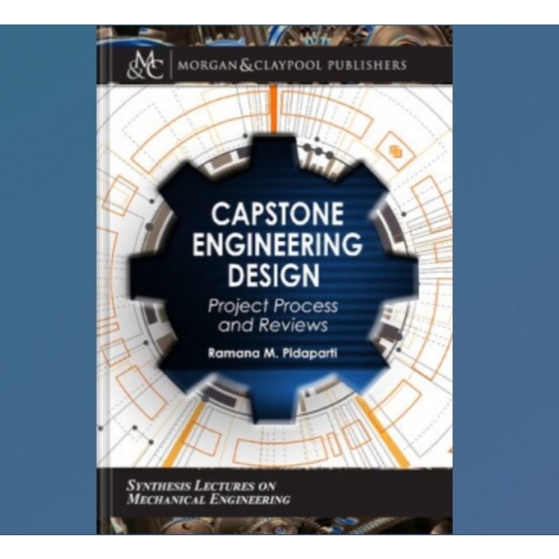 Jual Buku Capstone Engineering Design: Project Process and Reviews ...