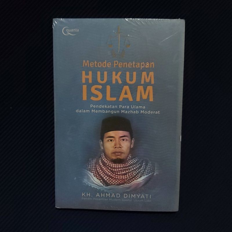 Jual Buku Original Metode Penetapan Hukum Islam ︎ Pendekatan Para Ulama ...