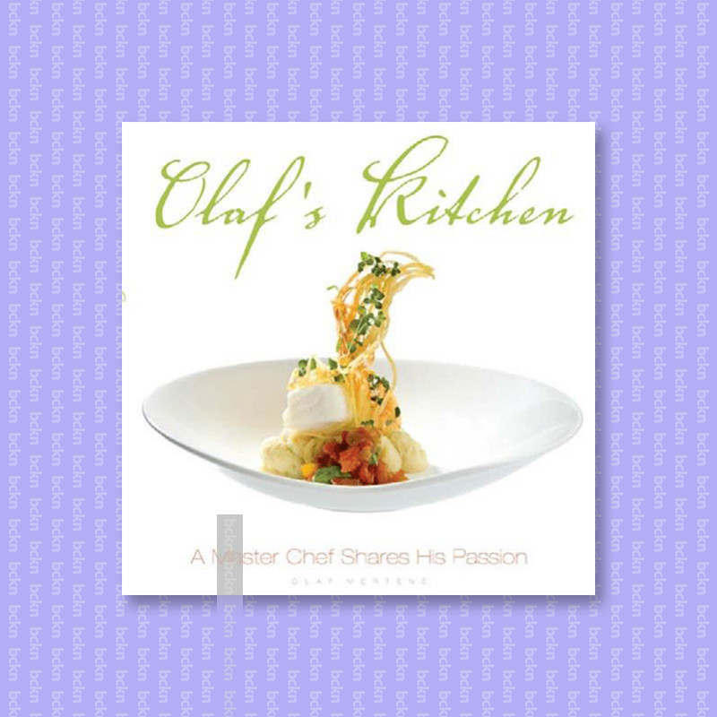 Jual Olaf's Kitchen A Master Chef Shares His Pa - Olaf Mertens | Shopee ...