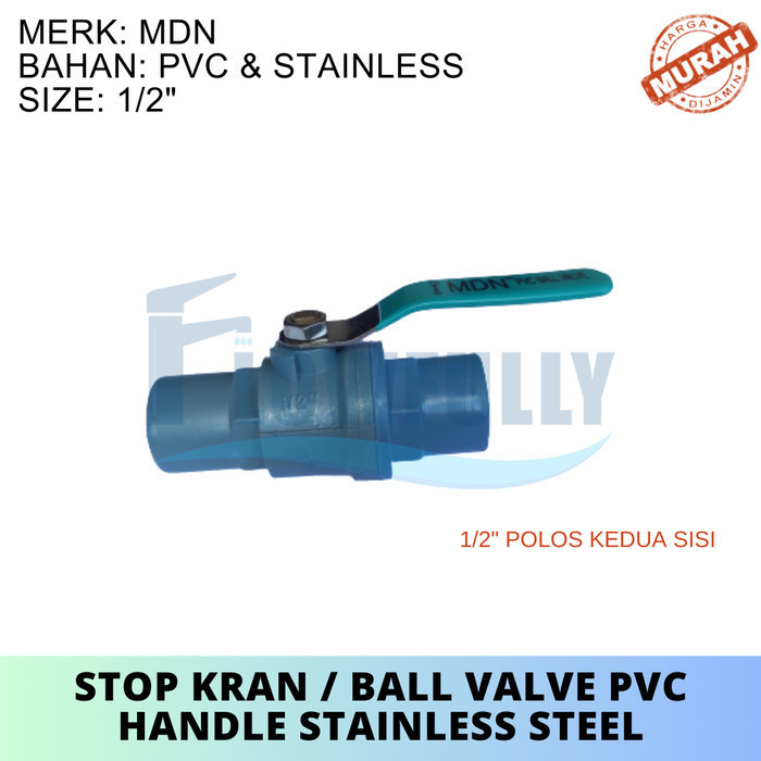 Jual BALL VALVE MDN PVC SS 1/2 INCH STOP KRAN PVC HANDLE STAINLESS STEEL GAGANG BESI | Shopee ...