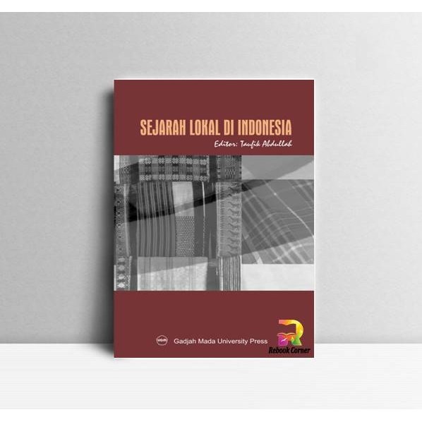 Jual Sejarah Lokal di Indonesia-Kumpulan Tulisan. Taufik Abdullah. UGM Pres | Shopee Indonesia