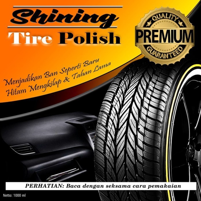Jual Semir Ban Mobil Dan Motor Shining Premium Wet Look Isi 1000Ml ...