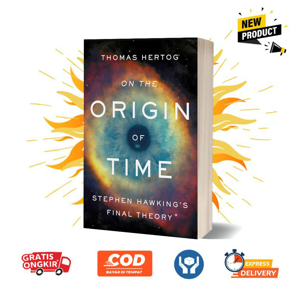 Jual On the Origin of Time: Stephen Hawking's Final Theory by Thomas ...