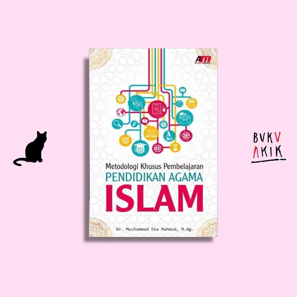 Jual Metodologi Khusus Pembelajaran Pendidikan Agama Islam - Dr. Muchamad Eka Mahmud, M.Ag ...
