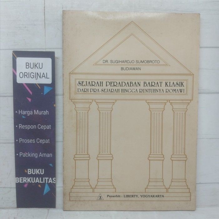 Jual Sejarah Peradaban Barat Klasik Dari Pra sejarah Hingga Runtuhnya ...