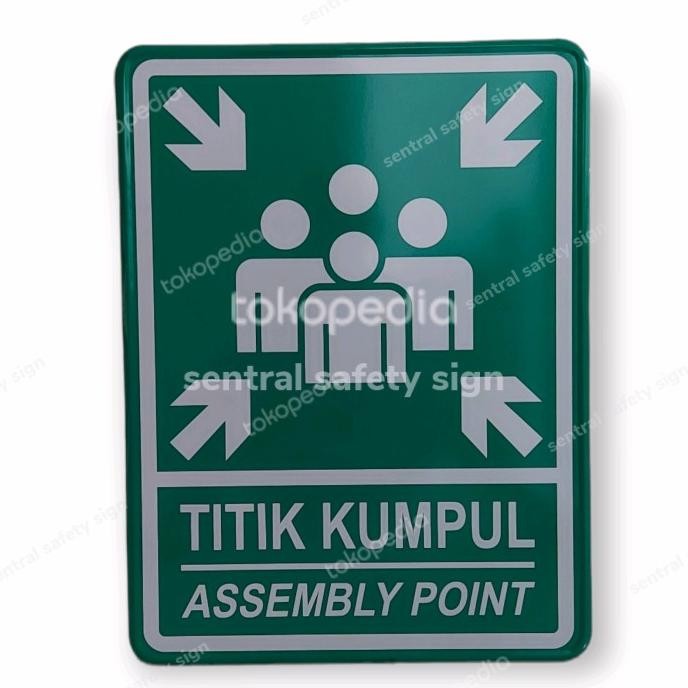 Jual Terlaris Rambu Titik Kumpul Assembly Point 45Cm X 60Cm Ready Stok ...