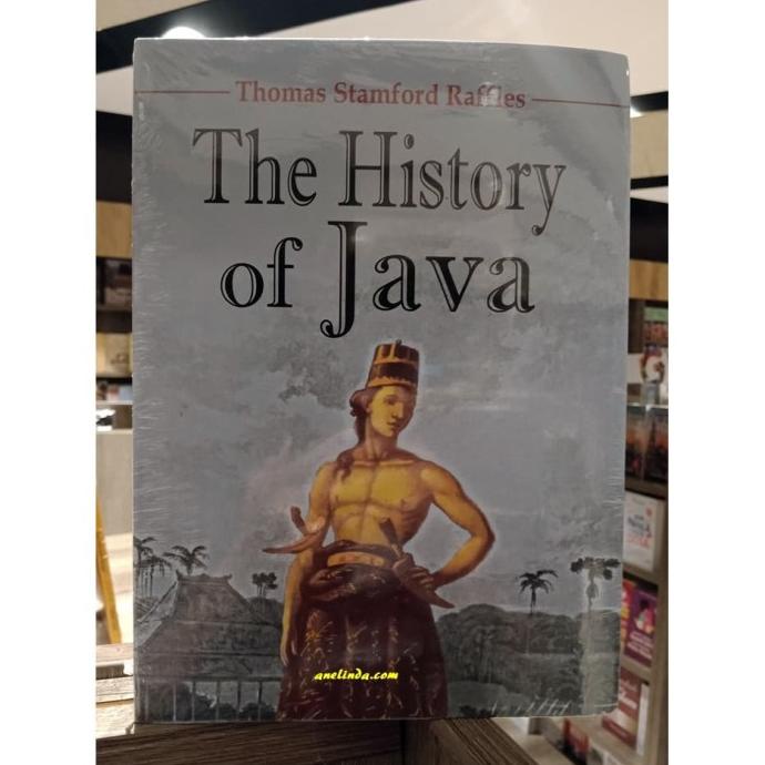 Jual THE HISTORY OF JAVA - THOMAS STAMFORD RAFFLES (EDISI BAHASA ...