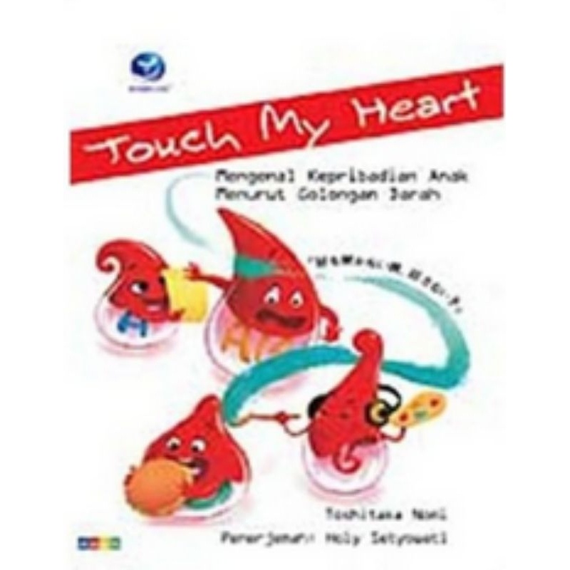 Jual Buku Touch My Heart: Mengenal Kepribadian Anak Menurut Golongan Darah | Shopee Indonesia