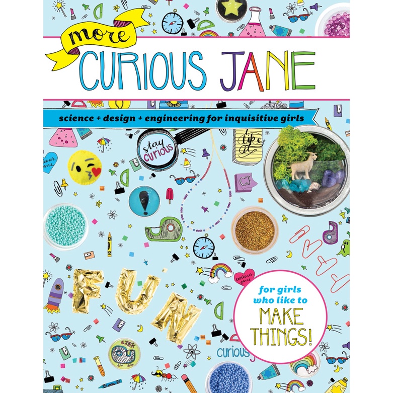 Jual More Curious Jane: Science + Design + Engineering for Inquisitive ...